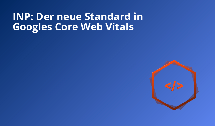 INP: Googles Core Web Vitals • 2025 • Lightweb Media